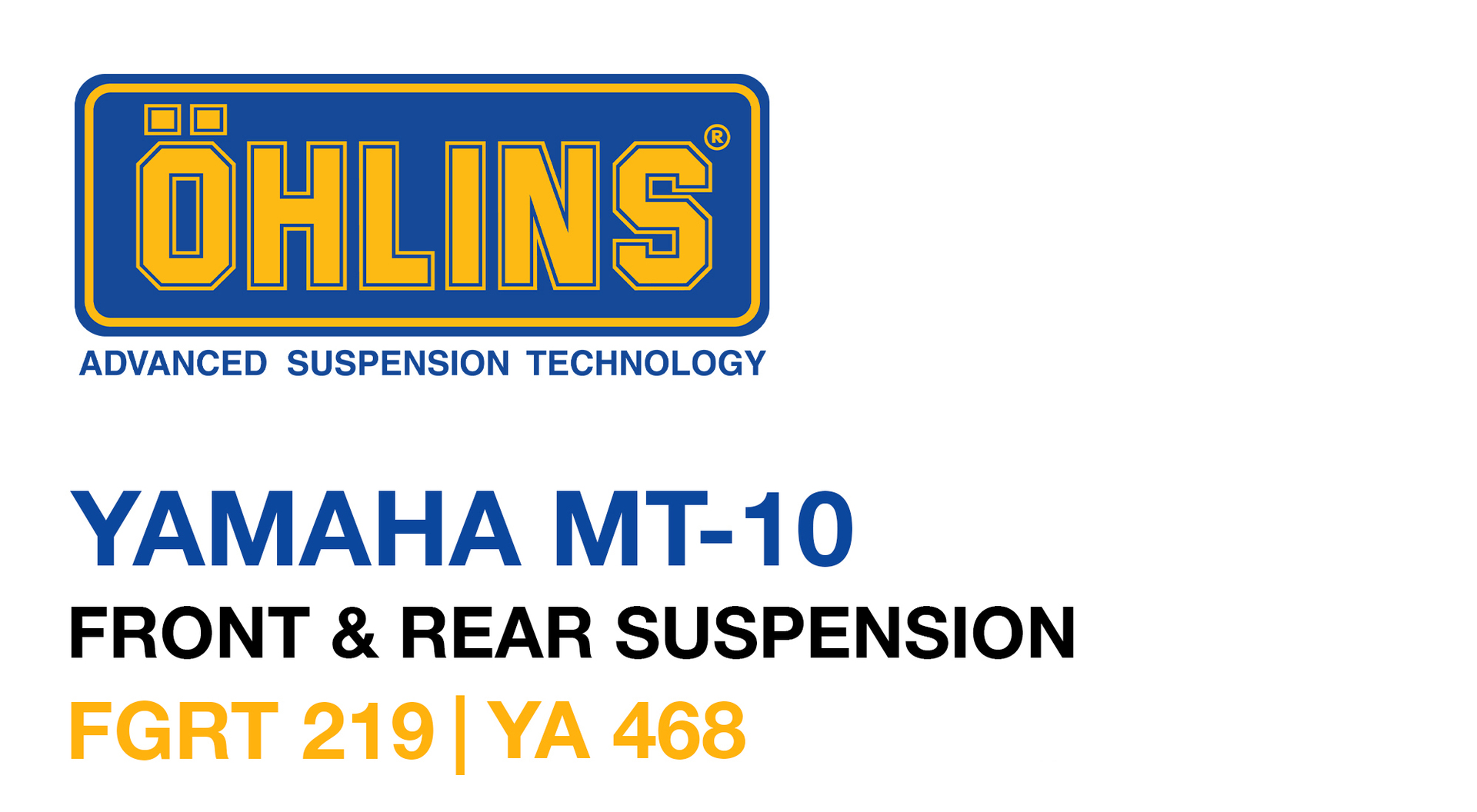From the World Championships to your Yamaha MT-10. Öhlins.